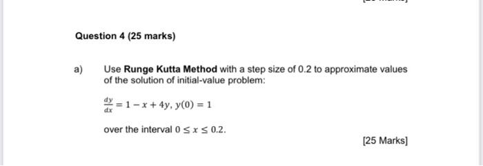 Solved Use Runge Kutta Method With A Step Size Of 0 2 To