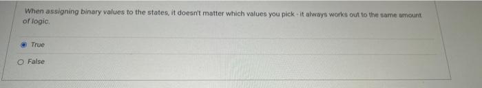Solved When assigning binary values to the states, it | Chegg.com