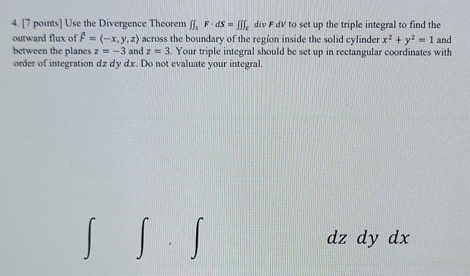 Solved 4. [7 points] Use the Divergence Theorem | Chegg.com