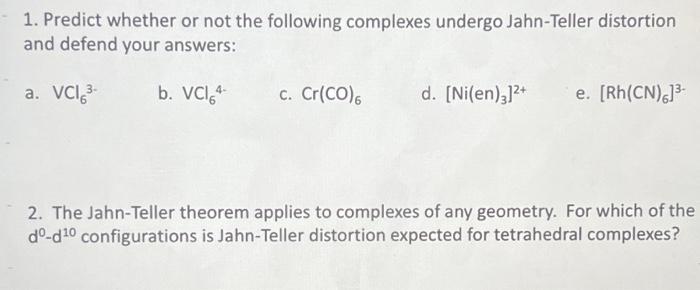 Solved 1. Predict whether or not the following complexes | Chegg.com