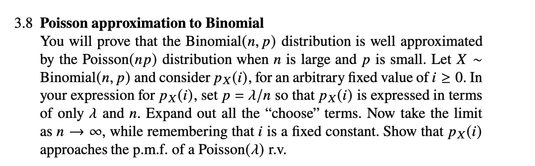 Solved 3.8 ﻿Poisson approximation to BinomialYou will prove | Chegg.com