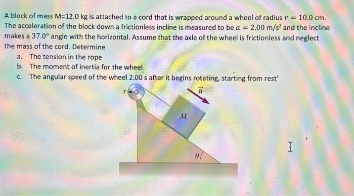 Solved A block of mass M=12.0 kg is attached to a cord that | Chegg.com