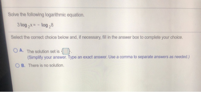 Solved Solve the following logarithmic equation. 3 log ,x = | Chegg.com