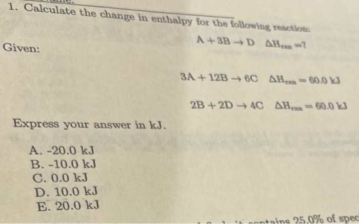 Solved 1. Calculate the change in enthalpy for the following | Chegg.com