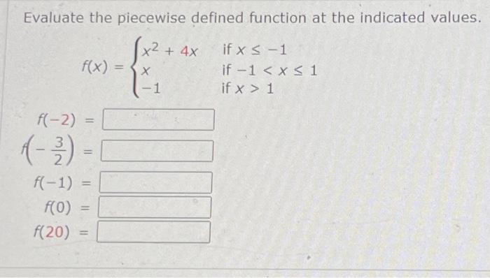 Solved Evaluate the piecewise defined function at the | Chegg.com