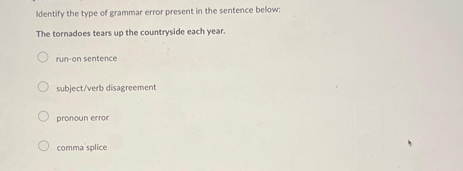 Solved Identify the type of grammar error present in the | Chegg.com