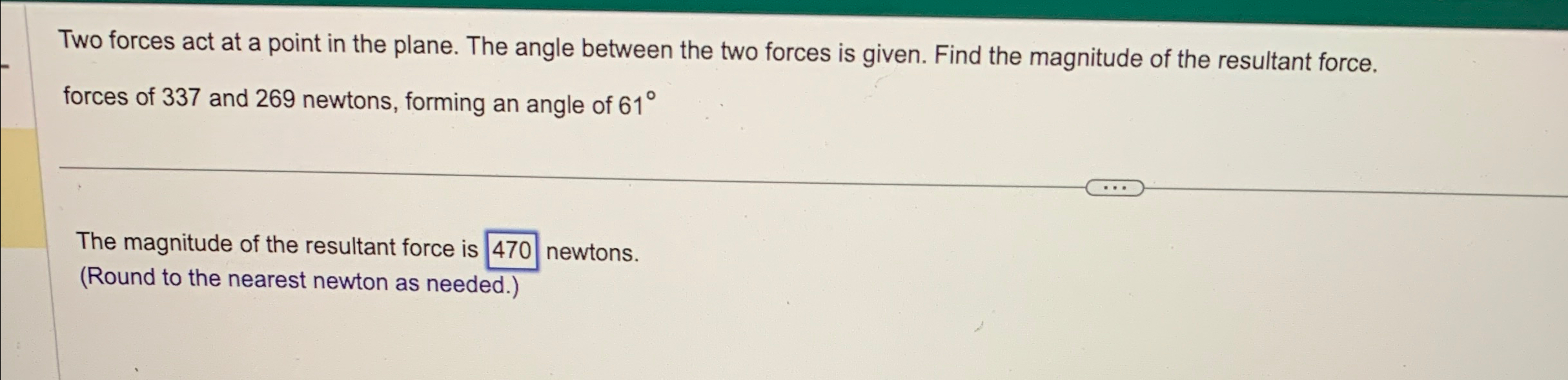 Solved Two Forces Act At A Point In The Plane The Angle