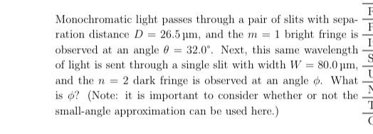 Solved Monochromatic light passes through a pair of slits | Chegg.com