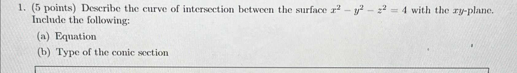 Solved ( 5 ﻿points) ﻿Describe the curve of intersection | Chegg.com