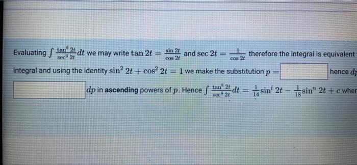 Solved sec sin 21 COS 21 1 cos 2t Evaluating S tan" 2t dt we | Chegg.com