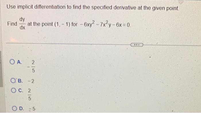 Solved Use implicit differentiation to find the specified | Chegg.com