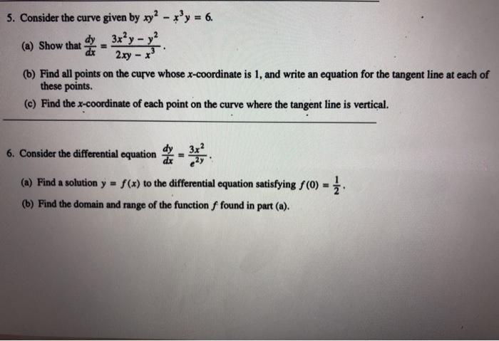 Solved 5. Consider the curve given by xy2 - xy = 6. (a) Show | Chegg.com