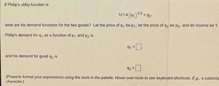 Solved =4 If Philip's utility function is U=4 (91) 0.5 + 92 | Chegg.com