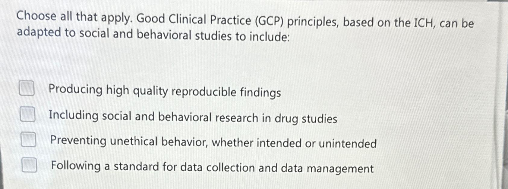 Solved Choose all that apply. Good Clinical Practice (GCP) | Chegg.com