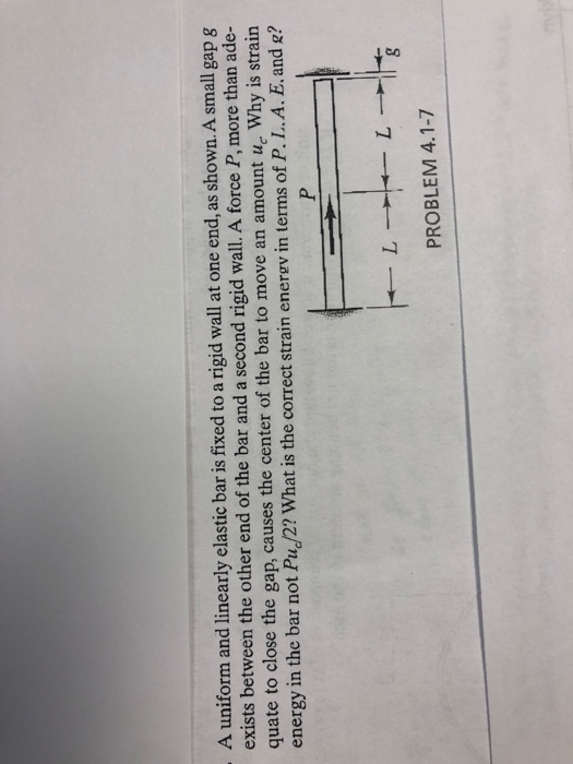 Solved - A uniform and linearly elastic bar is fixed to a | Chegg.com