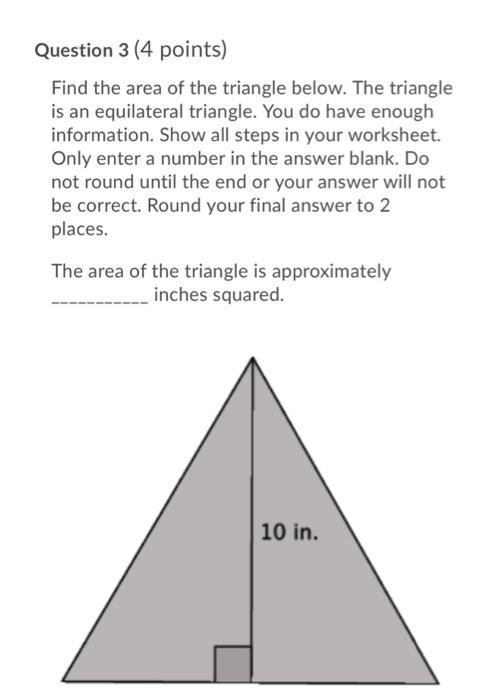 Solved Question 3 (4 points) Find the area of the triangle | Chegg.com