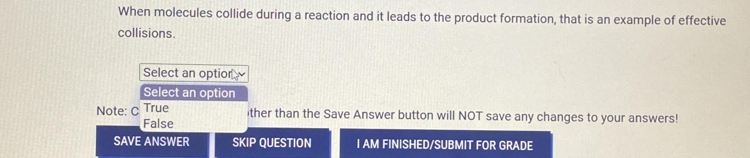 Solved When molecules collide during a reaction and it leads | Chegg.com