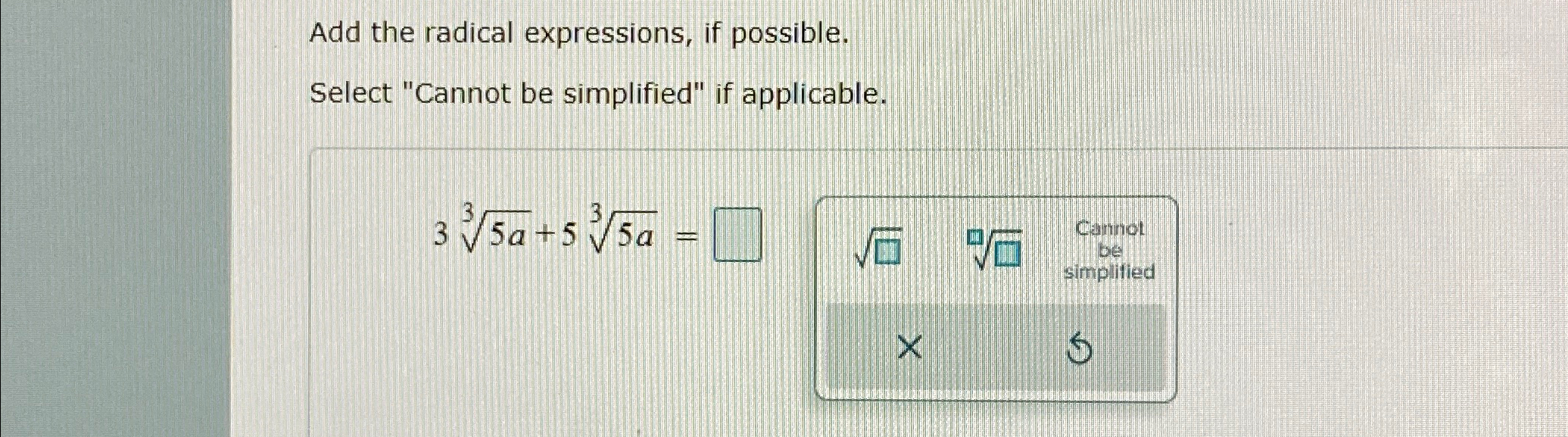 Solved Add the radical expressions, if possible.Select | Chegg.com