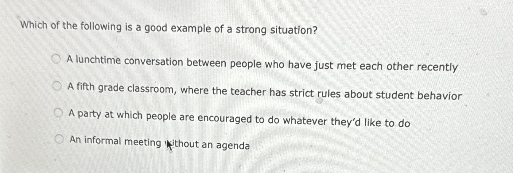 Solved Which of the following is a good example of a strong | Chegg.com