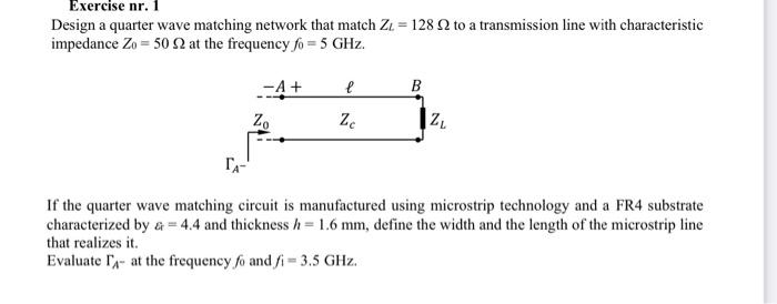 Solved Design a quarter wave matching network that match | Chegg.com