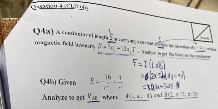 Solved Question 4 (CLO (4)) L Q4a) A conductor of length 2 m | Chegg.com