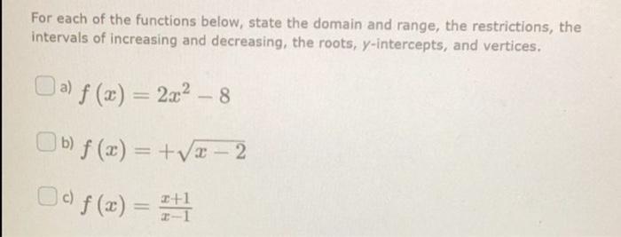 Solved For each of the functions below, state the domain and | Chegg.com