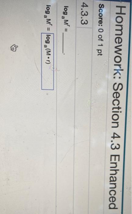 Solved Homework: Section 4.3 Enhanced Score: 0 of 1 pt 4.3.3 | Chegg.com Solved Homework: Section 4.3 Enhanced Score: 0 of 1 pt 4.3.3 | Chegg.com