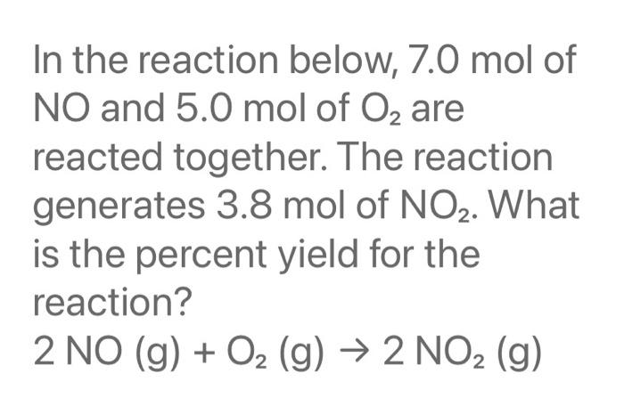 Solved In the reaction below, 7.0 mol of NO and 5.0 mol of | Chegg.com