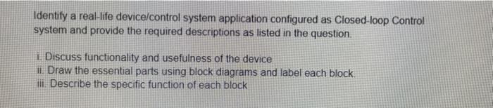 Solved Identify a real-life device/control system | Chegg.com