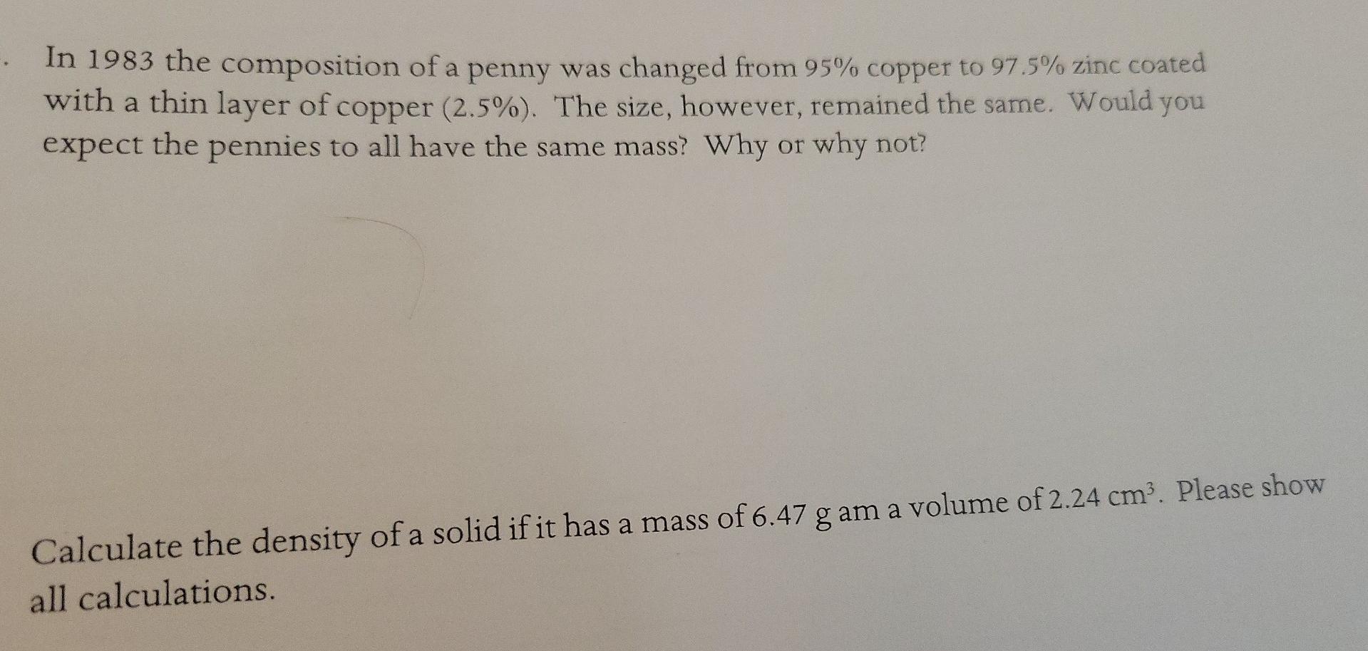 Solved In 1983 the composition of a penny was changed from | Chegg.com