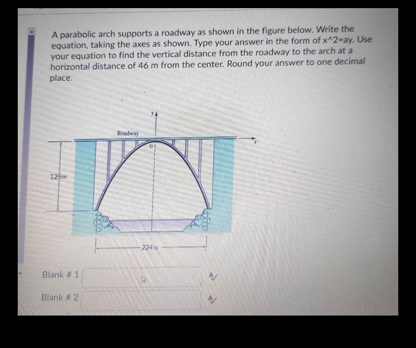 Solved A parabolic arch supports a roadway as shown in the | Chegg.com
