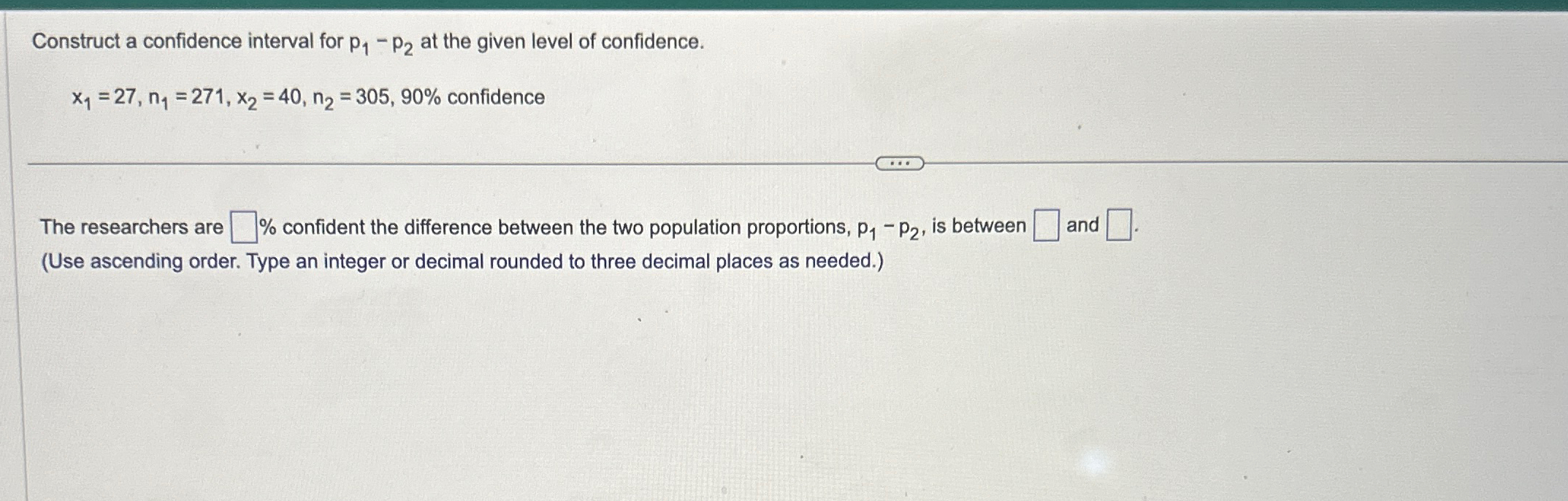 Solved Construct a confidence interval for p1-p2 ﻿at the | Chegg.com