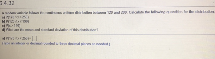 Solved 6.4.32 A random variable follows the continuous | Chegg.com