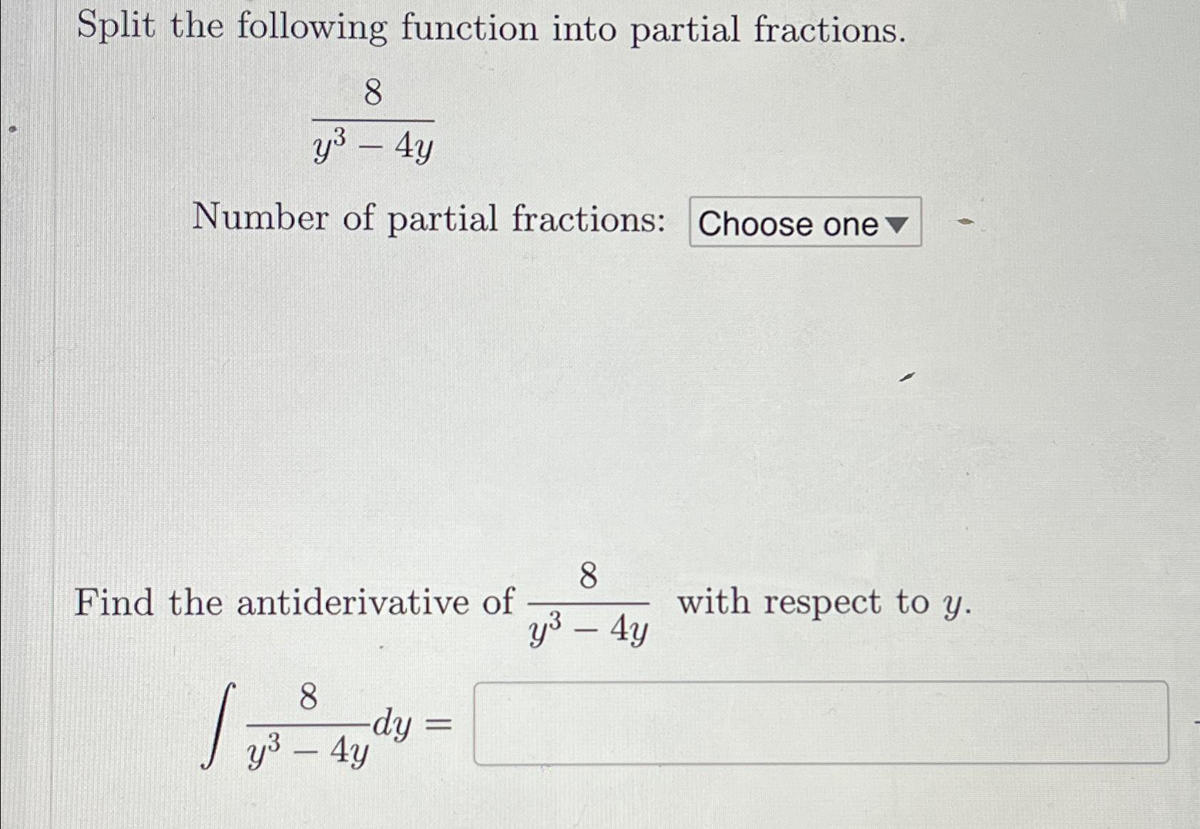 Solved Split the following function into partial | Chegg.com