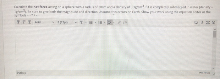 Solved Calculate the net force acting on a sphere with a | Chegg.com