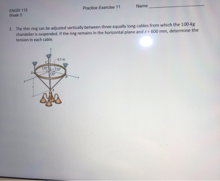 Solved Practice Exercise 11 Name ENGR 115 Week 5 2. The thin | Chegg.com