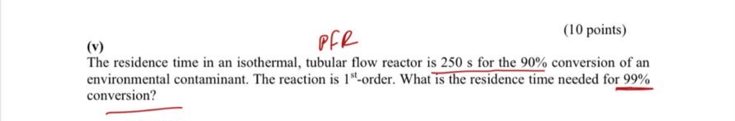 (v)PfR (10 ﻿points)The residence time in an | Chegg.com