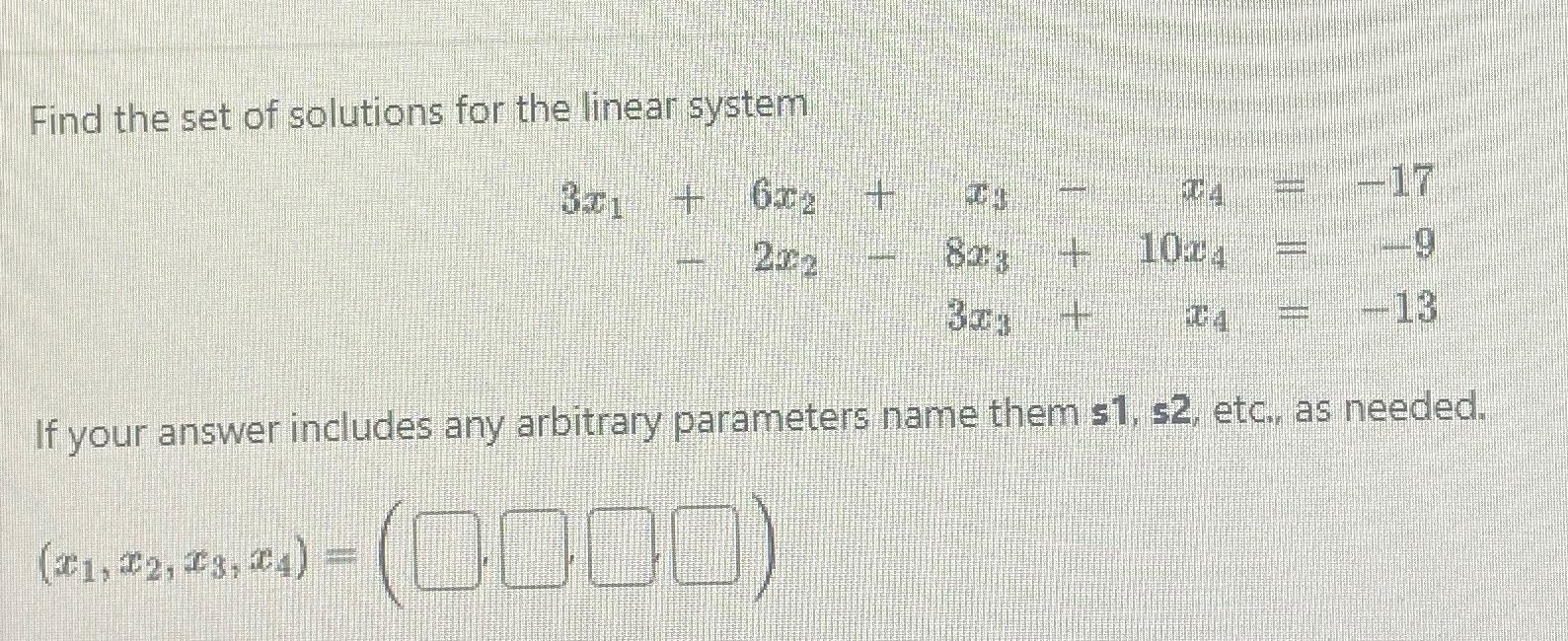Solved Find the set of solutions for the linear | Chegg.com