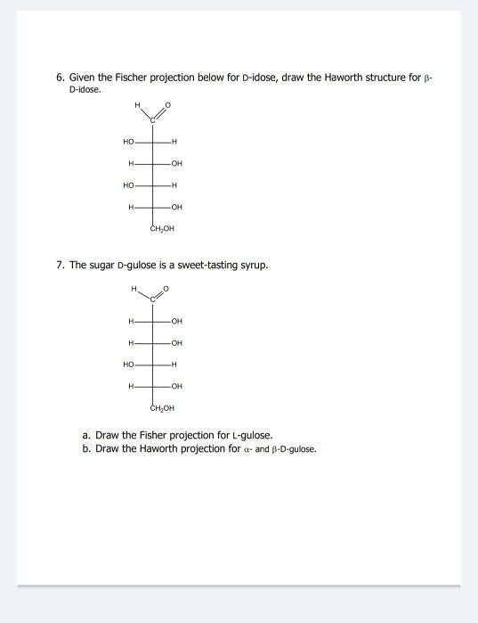 Solved 6. Given the Fischer projection below for D-idose, | Chegg.com