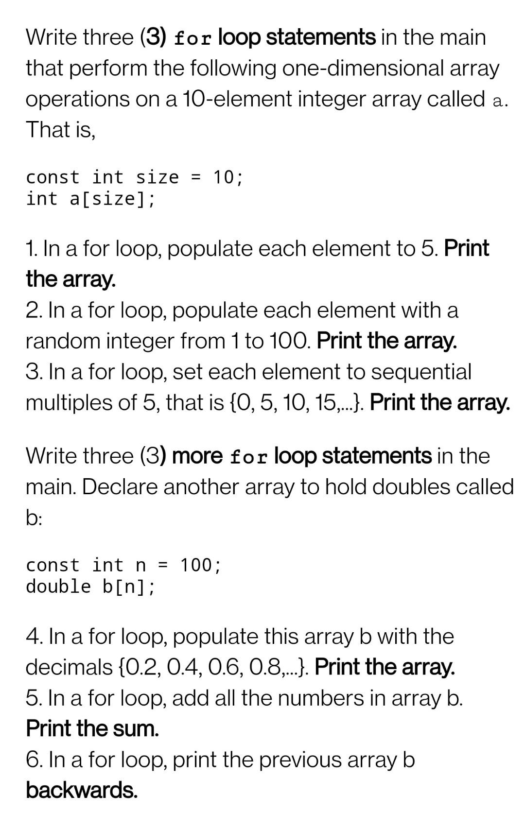 Solved Write three (3) for loop statements in the main that | Chegg.com