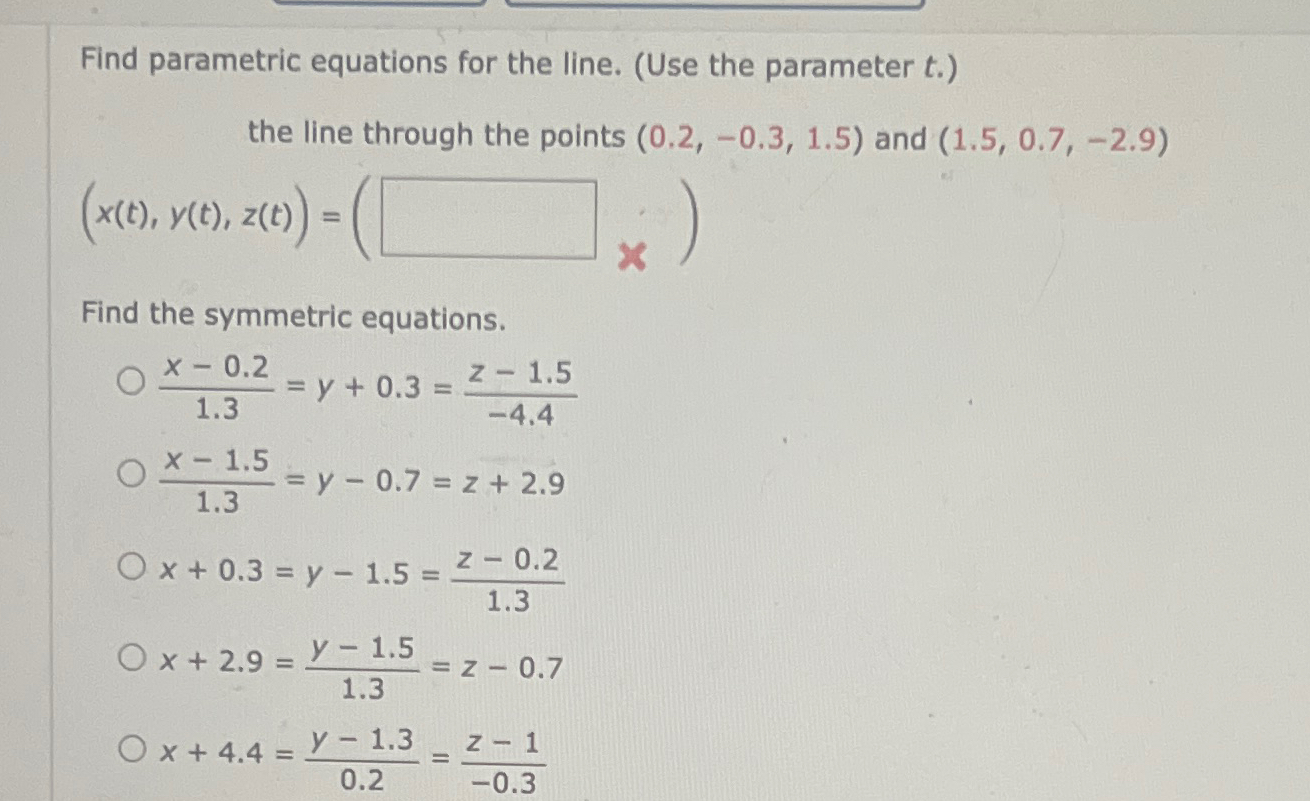 Solved Find parametric equations for the line. (Use the | Chegg.com