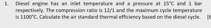 Solved 1. Diesel engine has an inlet temperature and a | Chegg.com