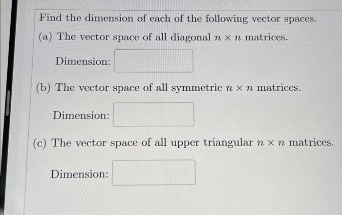 Solved Find the dimension of each of the following vector | Chegg.com