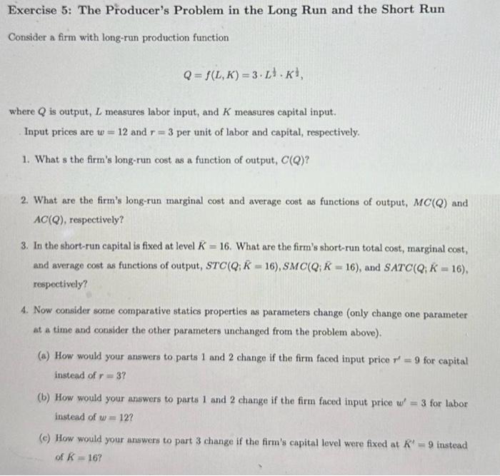 Solved Exercise 5: The Producer's Problem in the Long Run | Chegg.com