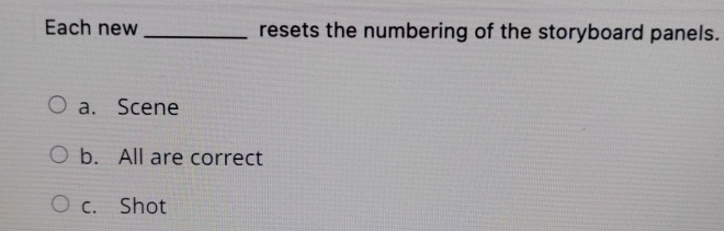 Solved Each new resets the numbering of the storyboard | Chegg.com
