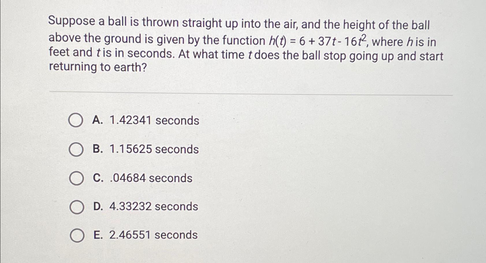 Solved Suppose a ball is thrown straight up into the air, | Chegg.com