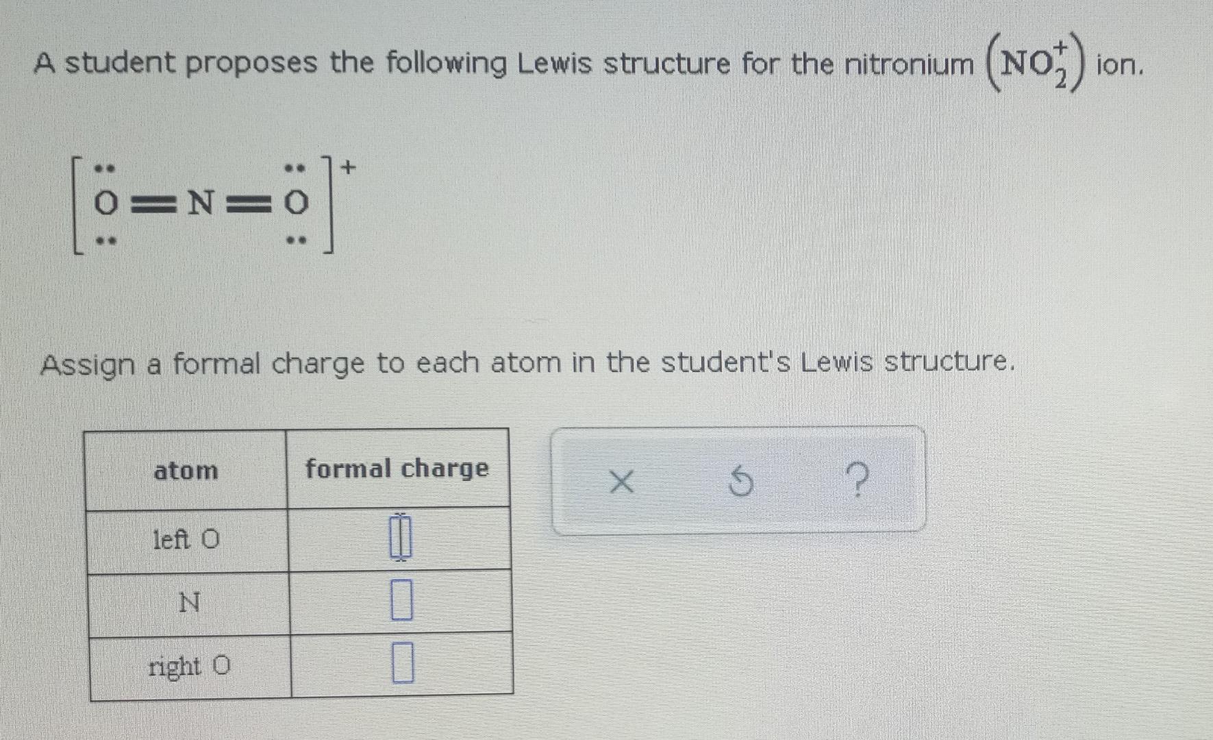 Solved A student proposes the following Lewis structure for | Chegg.com
