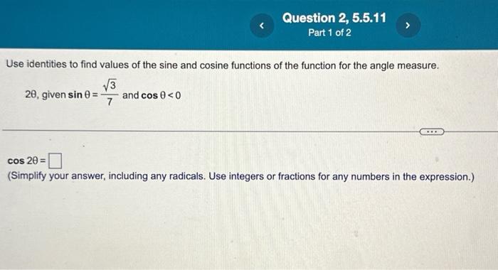 Solved Use identities to find values of the sine and cosine | Chegg.com