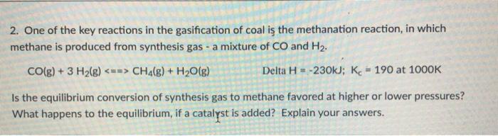 Solved 2. One of the key reactions in the gasification of | Chegg.com