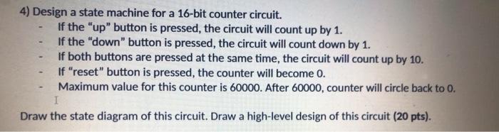 Solved 4) Design a state machine for a 16-bit counter | Chegg.com